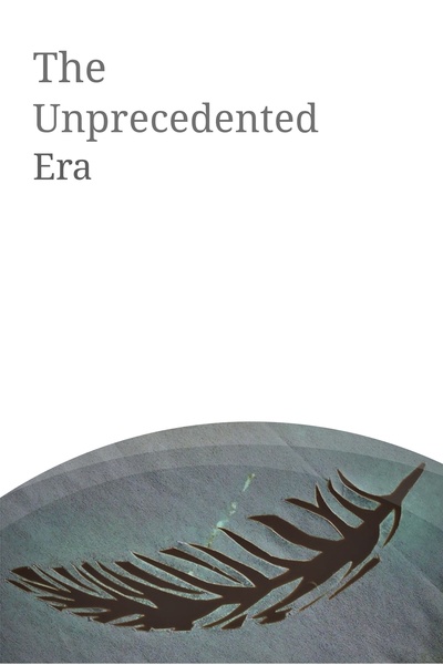 The Unprecedented Era | Royal Road