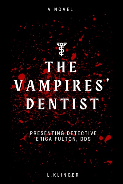 The New Patient - The Vampires' Dentist | Royal Road
