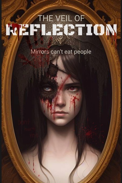 The Veil of Reflection | Royal Road