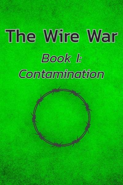 Chapter 3: Classes - The Wire War | Royal Road