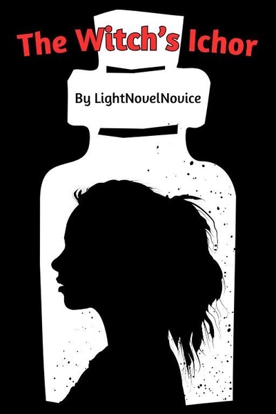 The Witch's Ichor | Royal Road