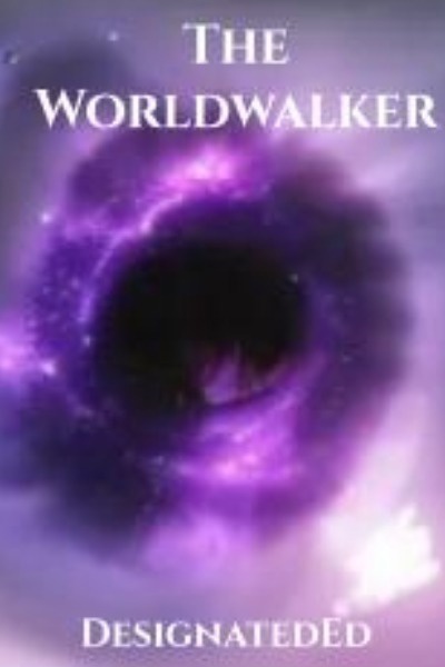 The Worldwalker - Fatebreaker | Royal Road