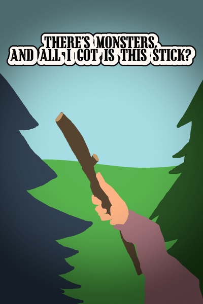 There's Monsters, and all I got is this stick? | Royal Road