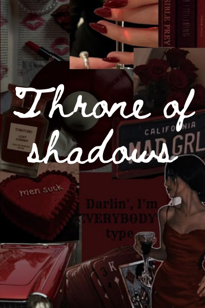 Throne of shadows | Royal Road