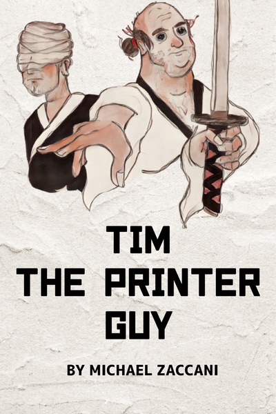 Tim the Printer Guy | Royal Road