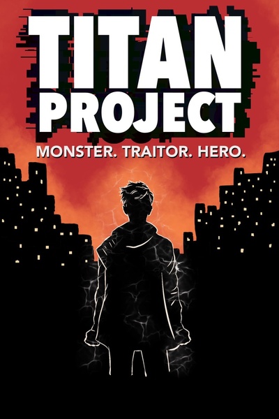 4: "Monster" - Titan Project - [Superhero, Cyberpunk, Dystopian ...