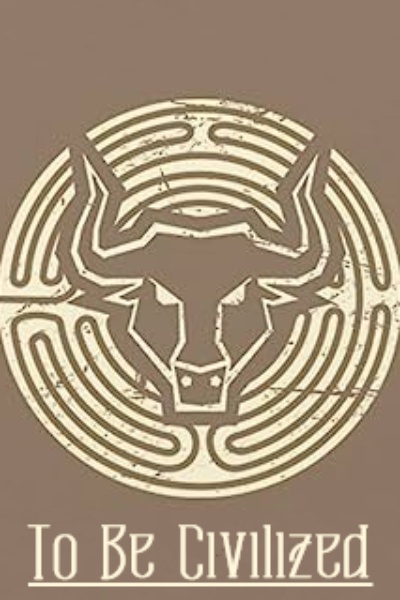 To Be Civilized | Royal Road