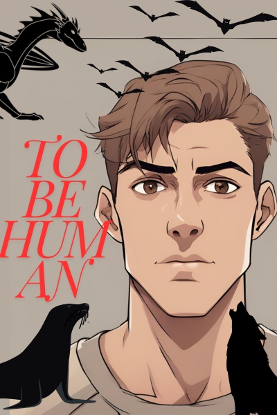 Going through the transformation - To be Human | Royal Road