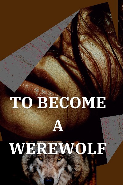 How To Become A Werewolf In Real Life