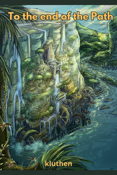 To the end of the Path | Royal Road