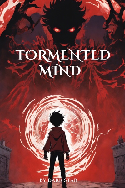 Tormented Mind | Royal Road