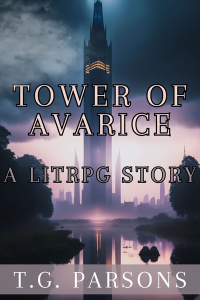 Chapter 1 - Floor 0: Part 1 - Entering the Tower of Avarice - Tower of ...
