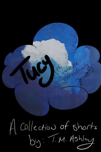 Fire in the Night Sky - Tucy (The Universe Collectively Yours) | Royal Road