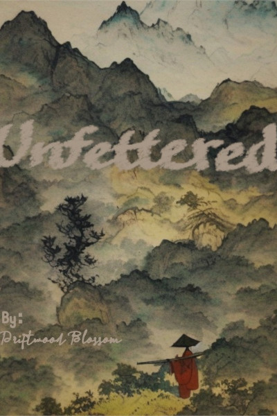 Unfettered | Royal Road