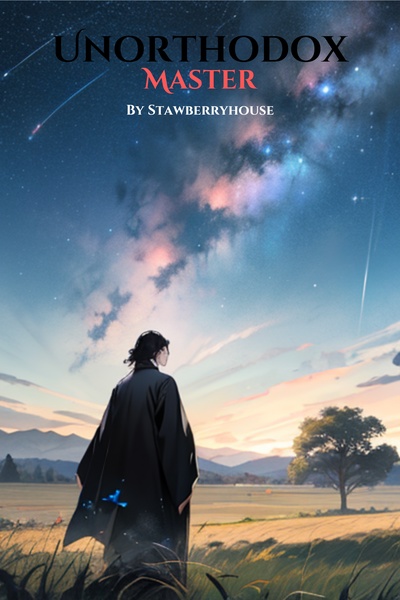 Unorthodox Master | Royal Road