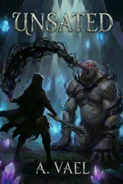 Chapter20: A warm up - Unsated: A cursed LitRPG Story | Royal Road