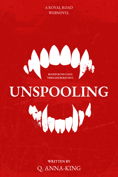 Unspooling | Royal Road