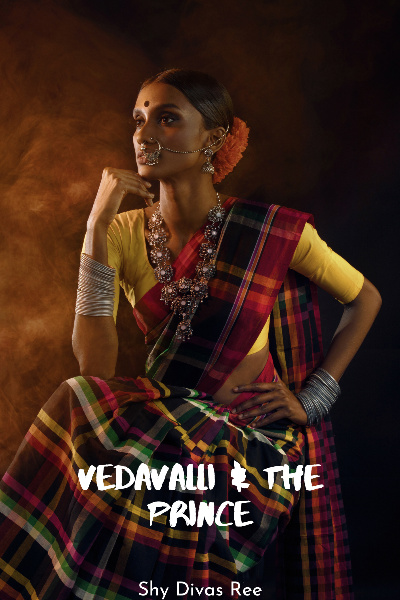 Vedavalli and the Prince | Royal Road