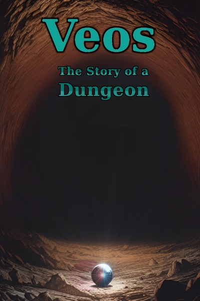 Veos, The Story of a Dungeon | Royal Road