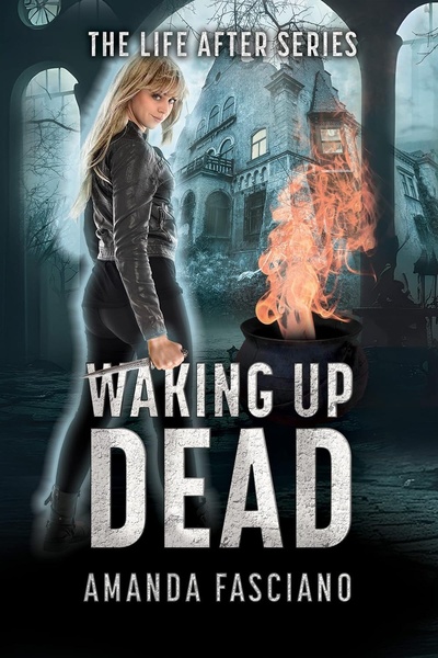 Putting Things To Bed - Waking Up Dead - Book 1 of The Life After ...