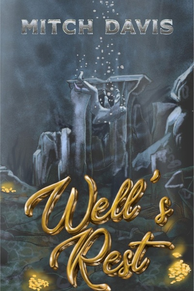 Well's Rest [WATCH BOOK TRAILER] | Royal Road