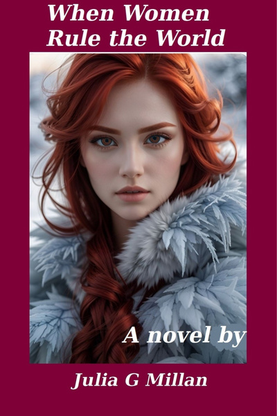 Epilogue - When Women Rule the World | Royal Road