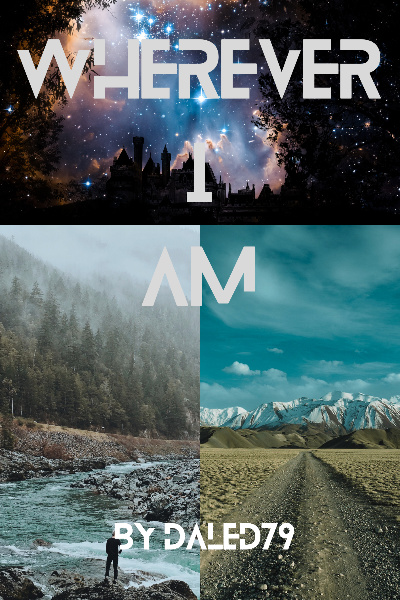 Wherever I Am | Royal Road