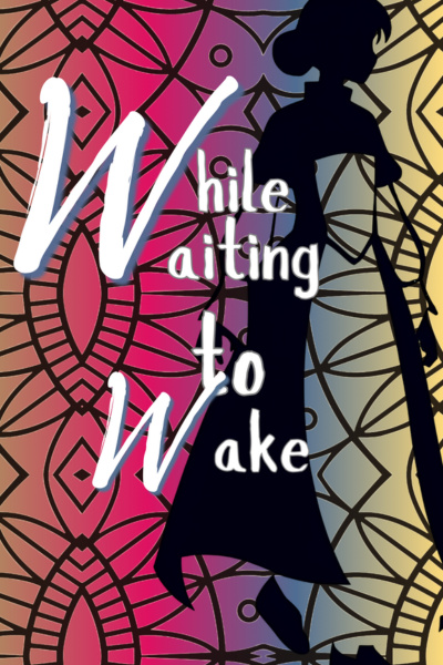 While Waiting to Wake | Royal Road