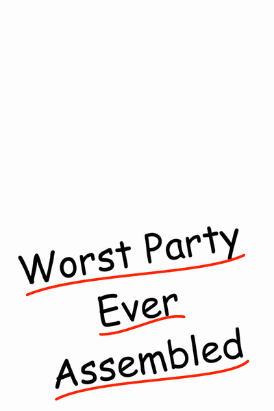 Worst Party Ever Assembled | Royal Road