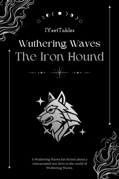 The Aetheric Eye - Wuthering Waves: The Iron Hound | Royal Road