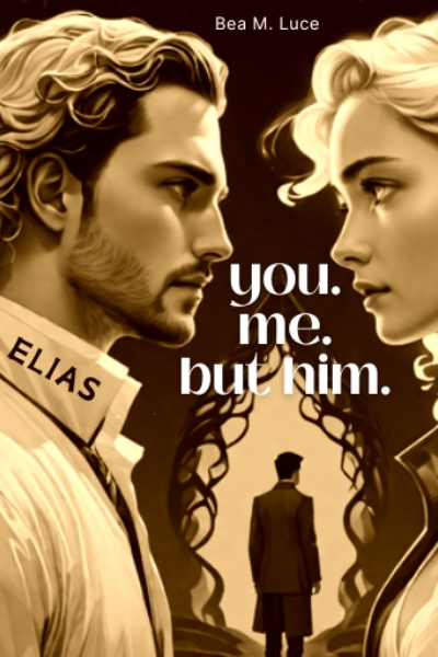 you. me. but him. | Royal Road