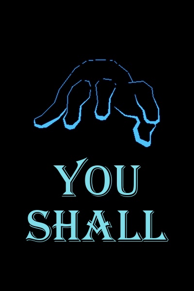 You Shall | Royal Road