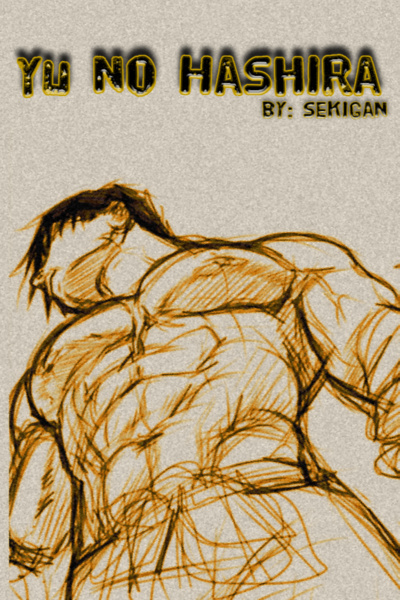 Yu no Hashira - Pillars of Yu — [English version] [Writathon] | Royal Road