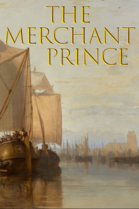 Chapter 1 - The Merchant Prince | Royal Road