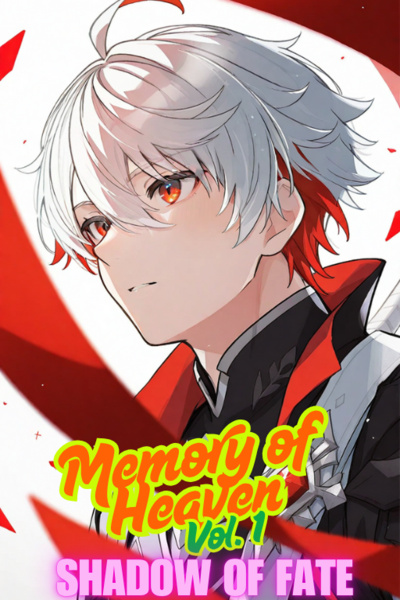 Chapter 33 Fitran Memories (4) - MEMORY OF HEAVEN — To Love You Was a ...