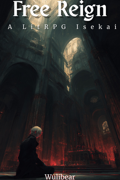 Chapter 103 - Fruits and Famine - Free Reign - An OP MC LITRPG Isekai ...