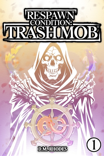 Chapter 10: Skeleton Swordsman - Respawn Condition: Trash Mob | Royal Road