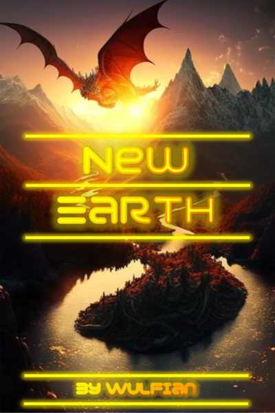 Update/Notice - New Earth | Royal Road