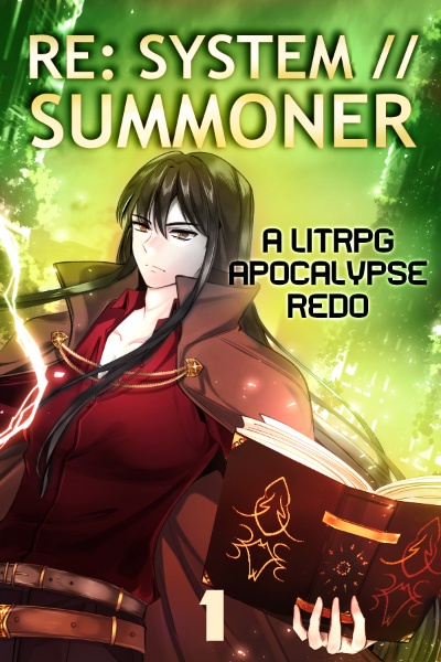 Book 1, Chapter 1 - Tamer Before the End (ReSystem Summoner, Book 1 ...