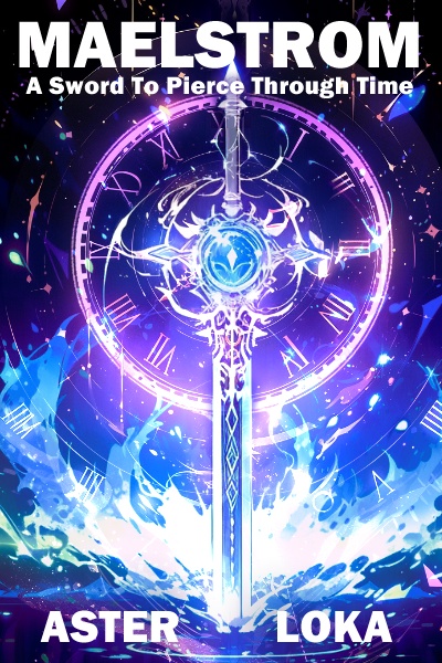 2: Foundations - MAELSTROM: A Sword To Pierce Through Time (Loop ...