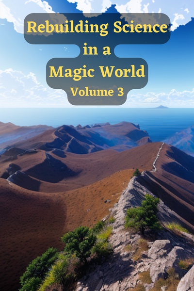 [Vol.3] Ch.28 A Conversation with a Dwarf - Rebuilding Science in a ...