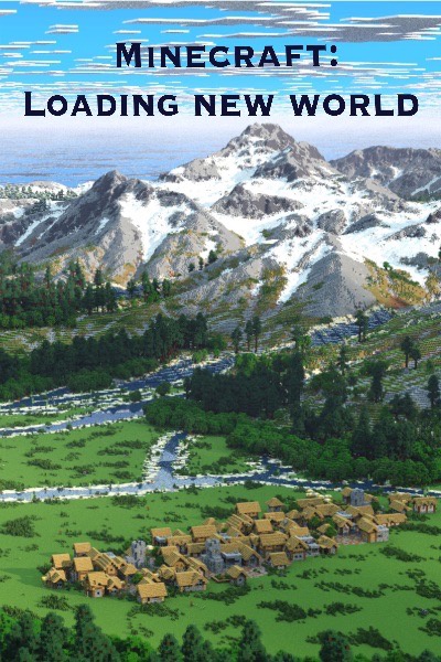 Chapter 1.Minecraft: loading new world - Minecraft: loading new world ...