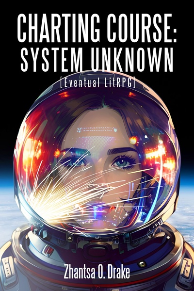 B4 Ch10: Back to Reality - Charting Course: System Unknown [LitRPG ...