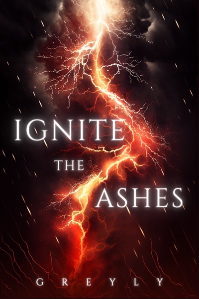 Chapter 27 - Aftermath - Ignite the Ashes | Royal Road