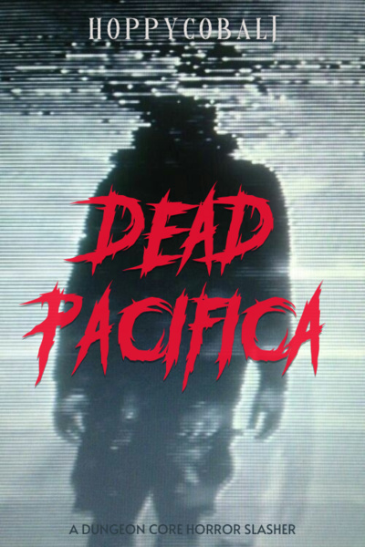 Arc 5 | Dead Pacifica (Part 6) - The Cabin Is Always Hungry (A Dungeon ...