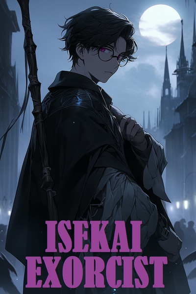 47 – The Runaway Bride - ISEKAI EXORCIST | Royal Road