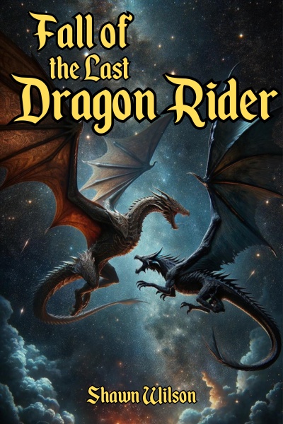 Dragon Rider Update - Dawn of the Last Dragon Rider [LitRPG] Fully ...