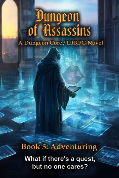 Chapter 104: Unlikely Allies Arise - Dungeon of Assassins [LitRPG, Dungeon Core, NPC perspective ...