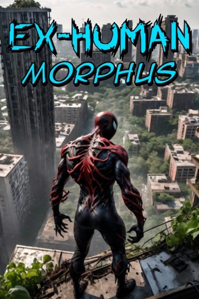 Chapter 150 - Ex-Human Morphus [A Mutant Evolution Apocalypse LitRPG ...