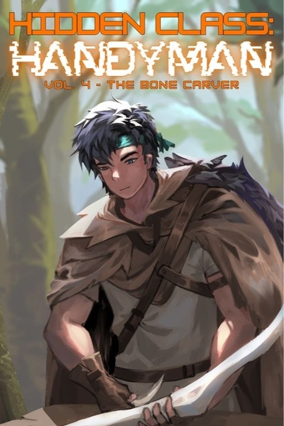 Ch. 216 - Pushed - Hidden Class: Handyman [Crafting, Coming of Age, Slice of Life LitRPG ...